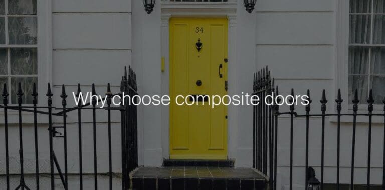 Why Choose Composite Doors? Benefits & Reasons to Buy